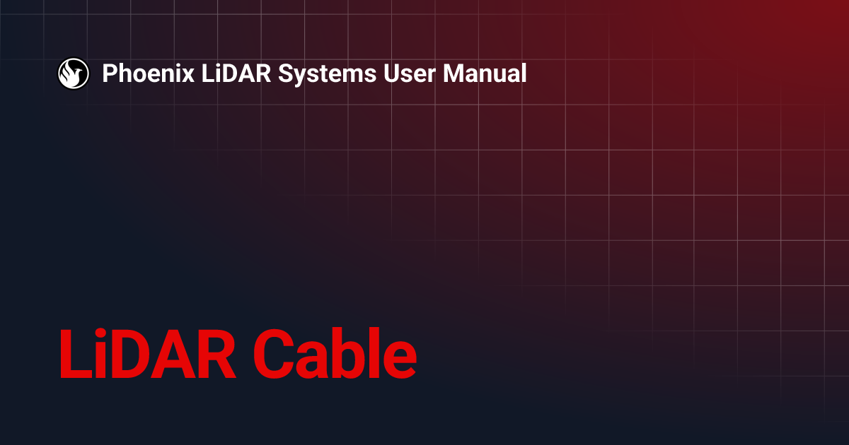 LiDAR Cable | Phoenix LiDAR Systems User Manual