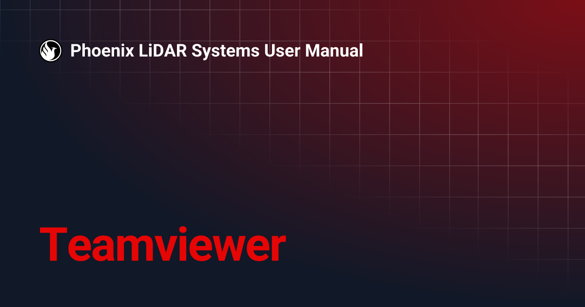 Teamviewer | Phoenix LiDAR Systems User Manual