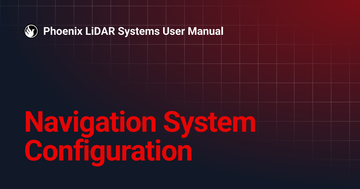 Navigation System Configuration | Phoenix LiDAR Systems User Manual