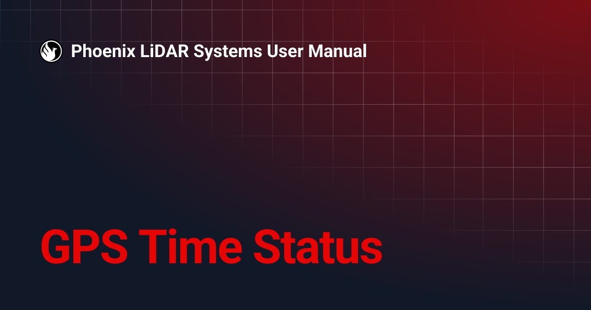 GPS Time Status | Phoenix LiDAR Systems User Manual