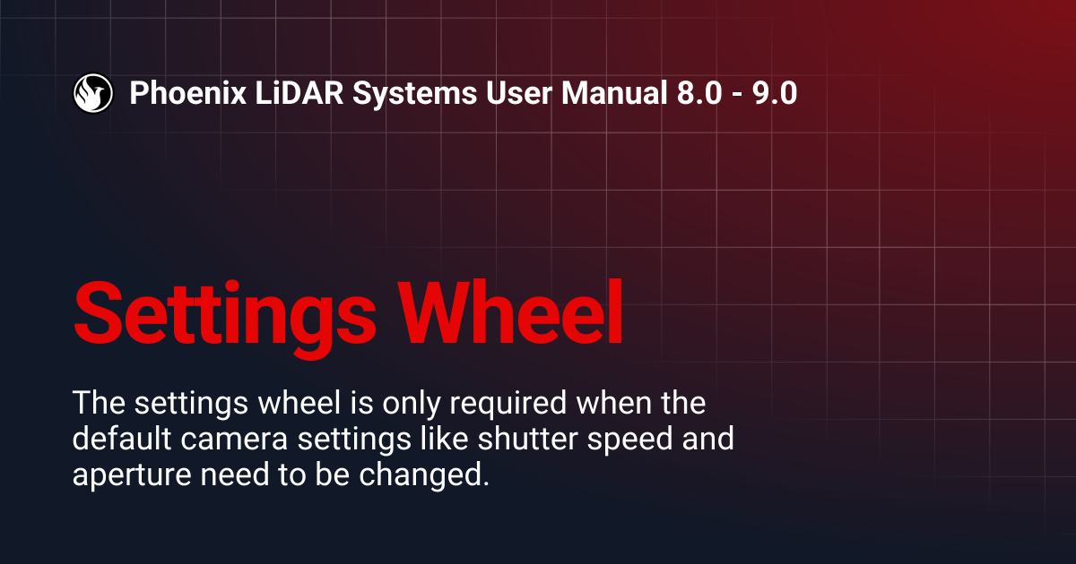 Settings Wheel | Phoenix LiDAR Systems User Manual 8.0 - 9.0