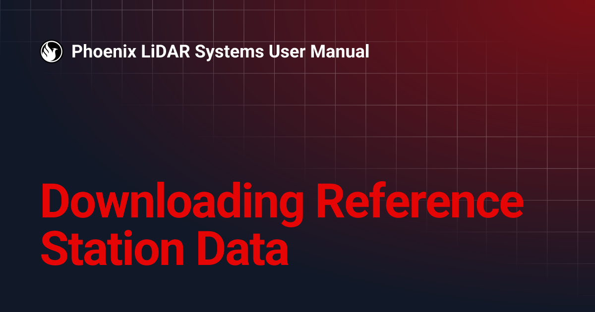 Downloading Reference Station Data | Phoenix LiDAR Systems User Manual