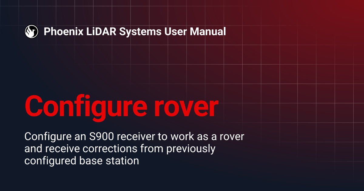 Configure rover | Phoenix LiDAR Systems User Manual
