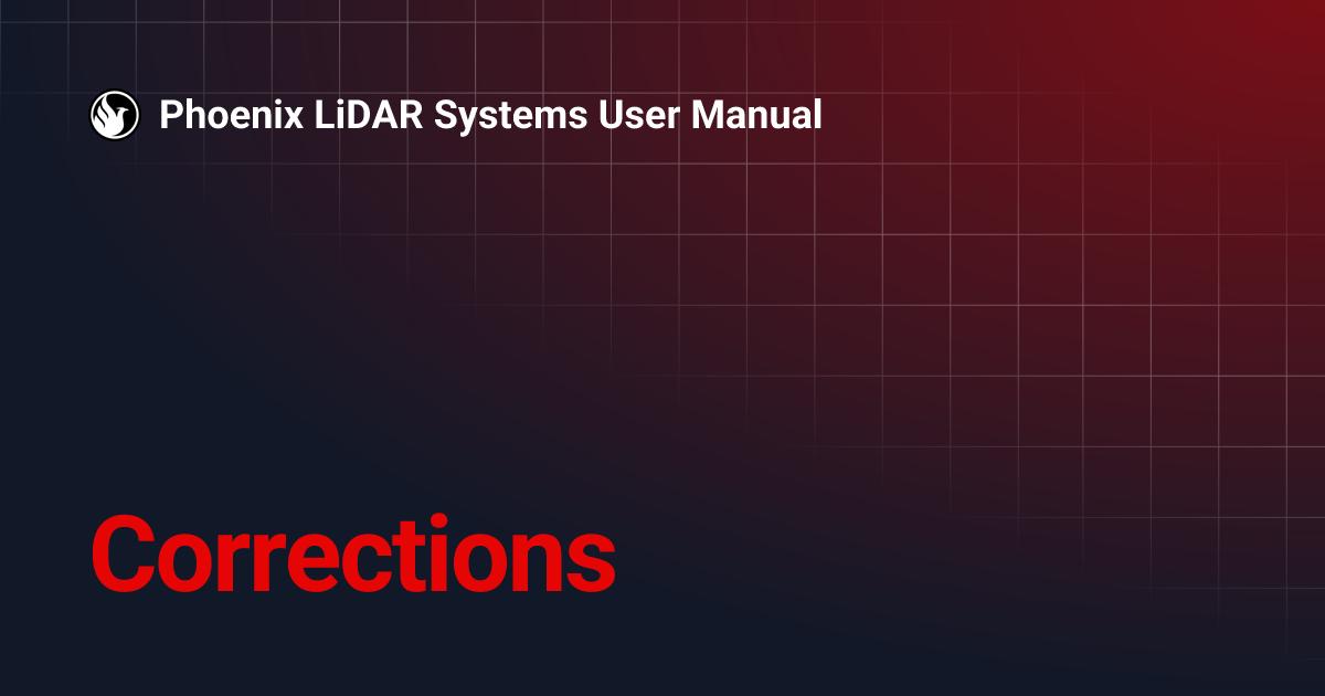 Corrections | Phoenix LiDAR Systems User Manual