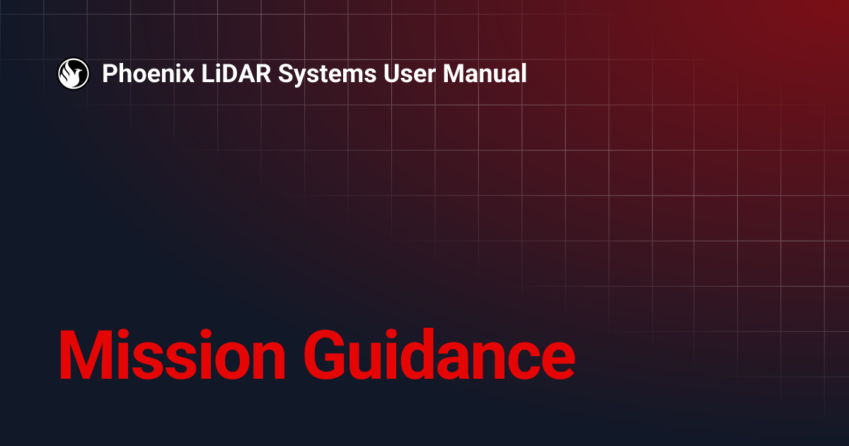 Mission Guidance | Phoenix LiDAR Systems User Manual