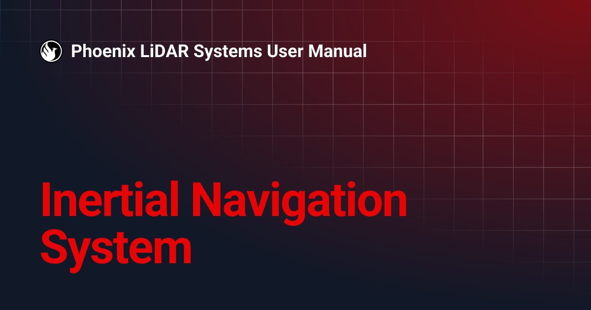 Inertial Navigation System | Phoenix LiDAR Systems User Manual