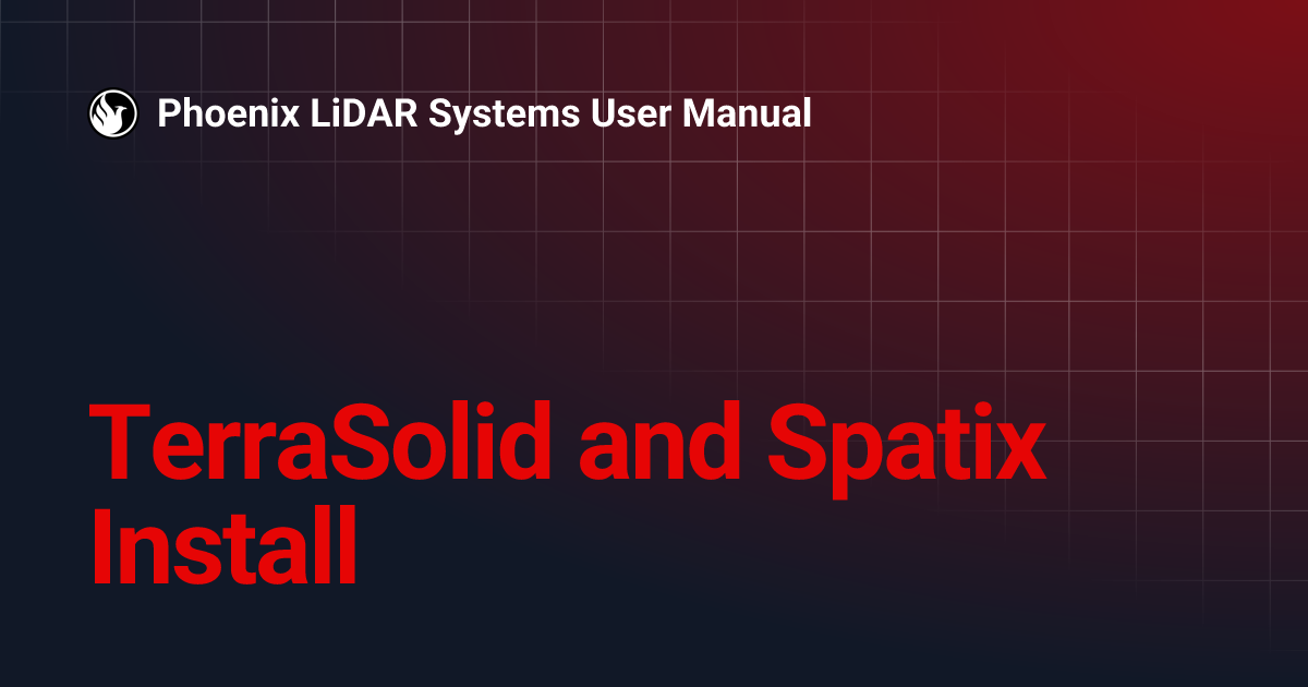 TerraSolid and Spatix Install | Phoenix LiDAR Systems User Manual