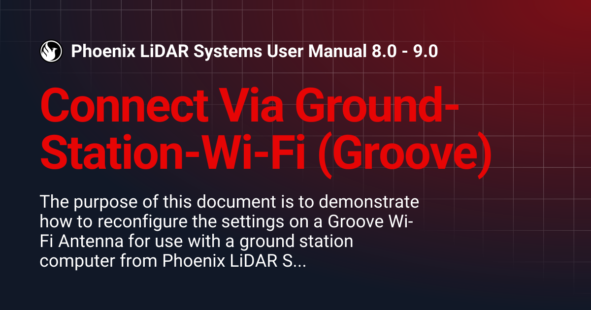 Connect Via Ground-Station-Wi-Fi (Groove) | Phoenix LiDAR Systems User ...