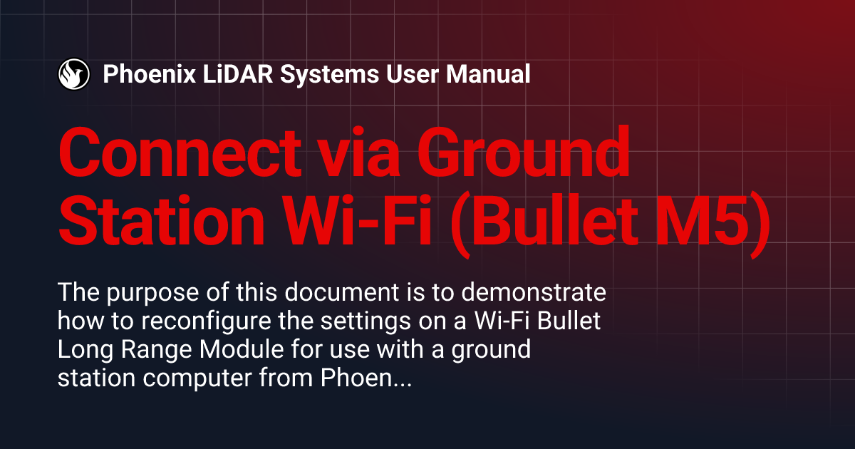 Connect via Ground Station Wi-Fi (Bullet M5) | Phoenix LiDAR Systems ...