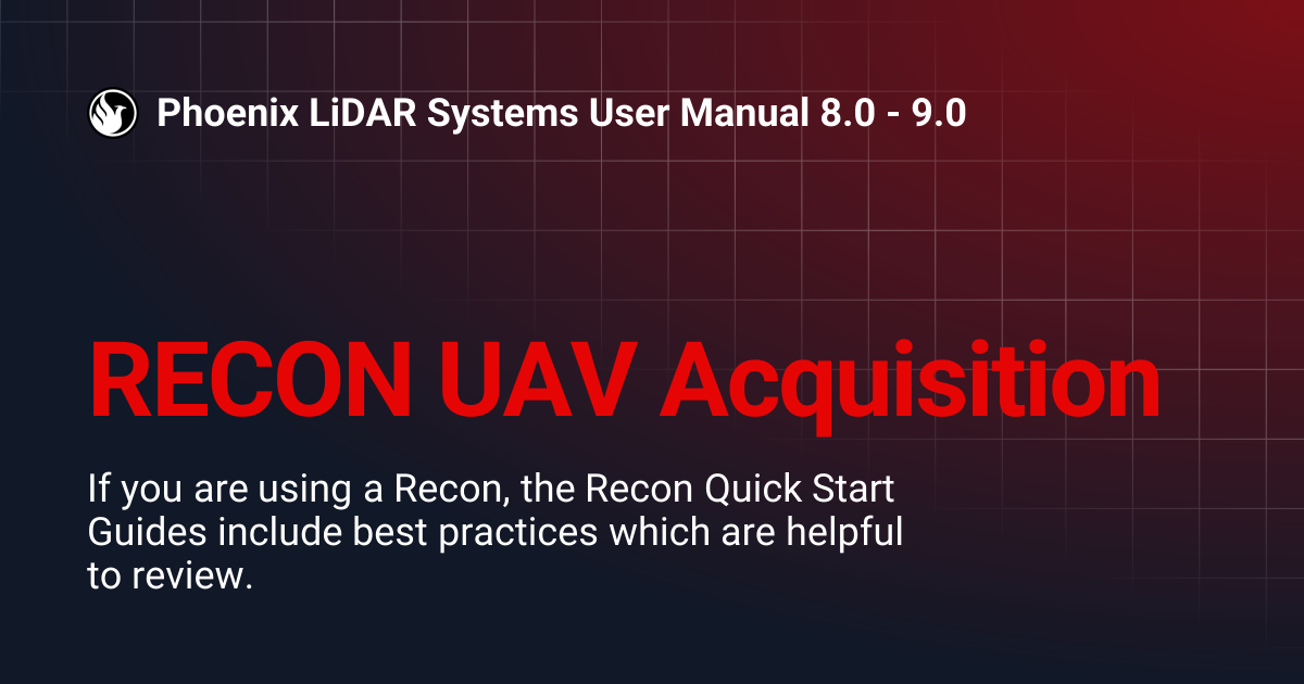 RECON UAV Acquisition | Phoenix LiDAR Systems User Manual