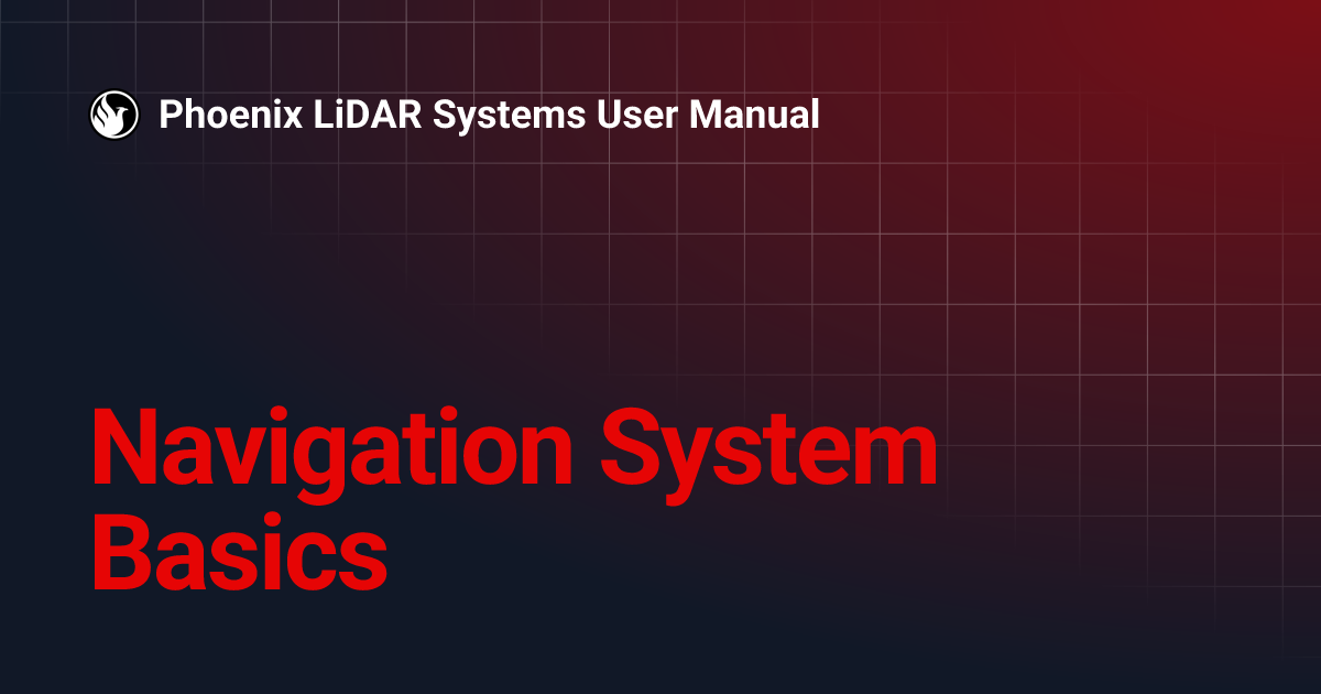Navigation System Basics | Phoenix LiDAR Systems User Manual