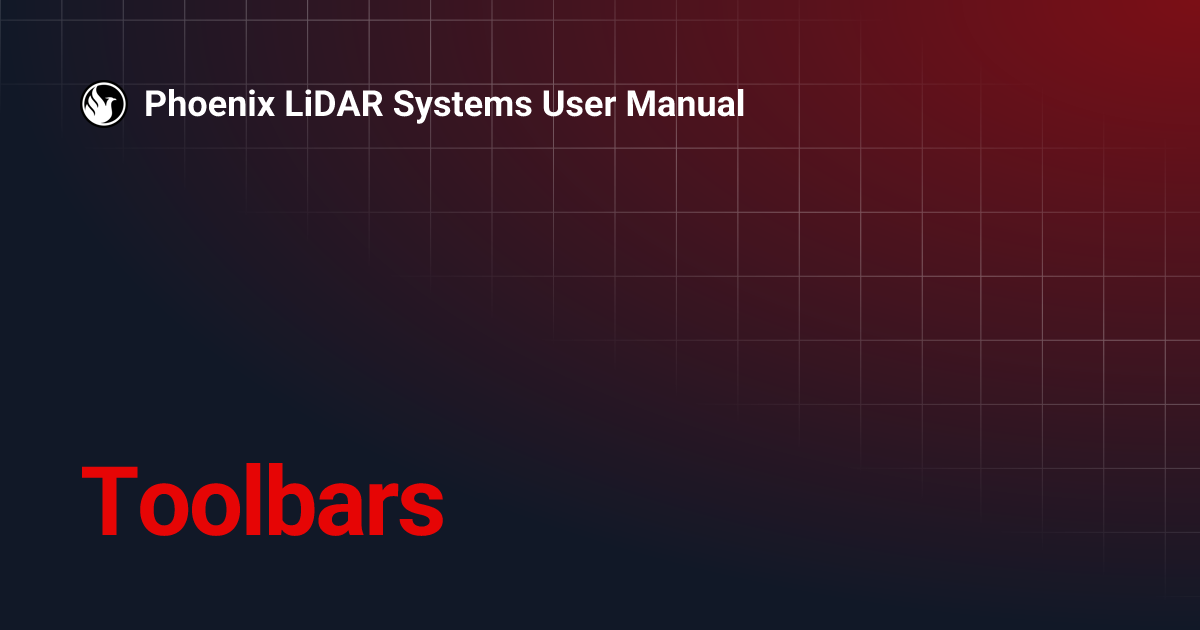 Toolbars | Phoenix LiDAR Systems User Manual