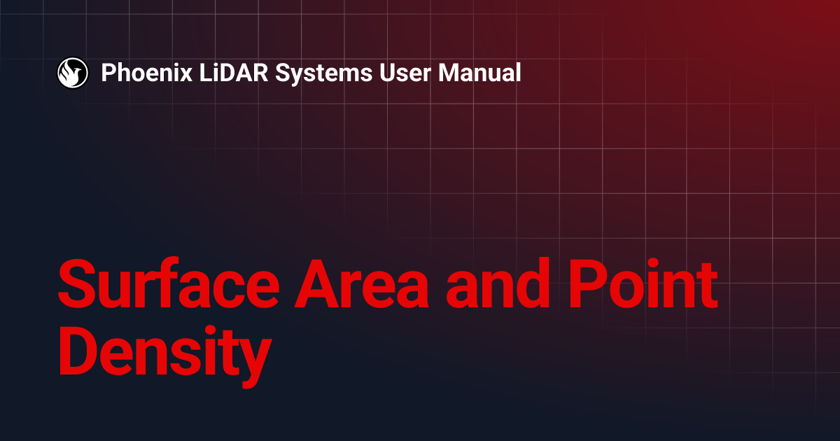 Surface Area and Point Density | Phoenix LiDAR Systems User Manual