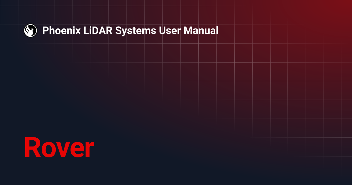 Rover | Phoenix LiDAR Systems User Manual